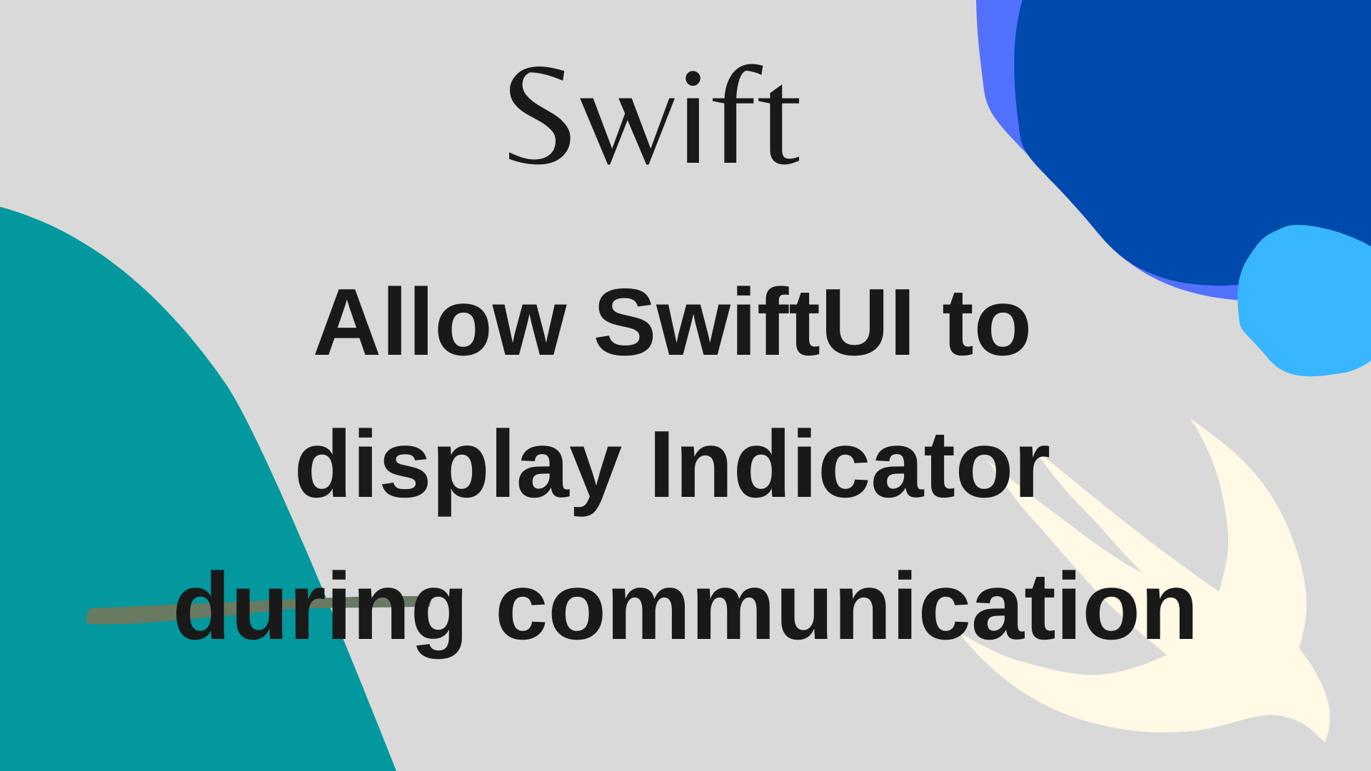 Allow Swiftui To Display Indicator During Communication｜u Log Sugiyの