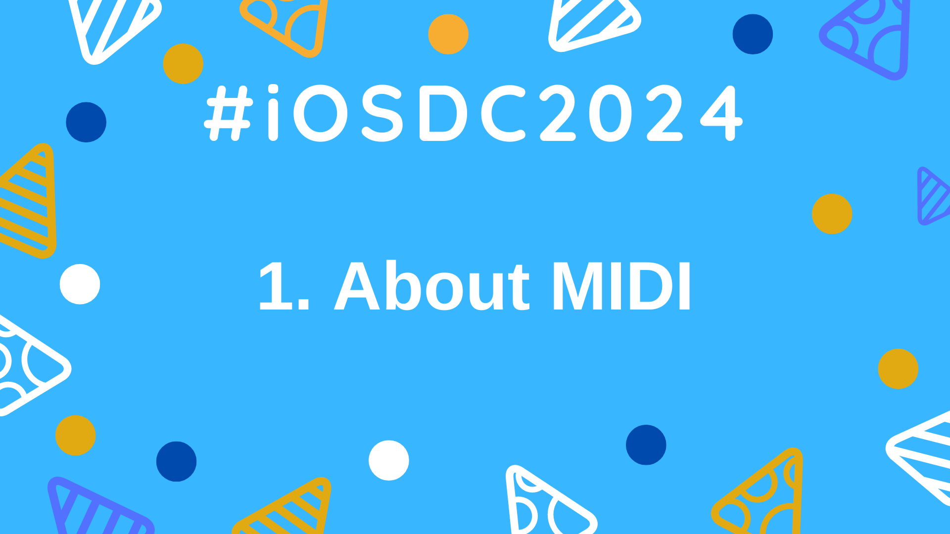 【iOSDC2024】1. About MIDI｜U Log SugiyのLife Log